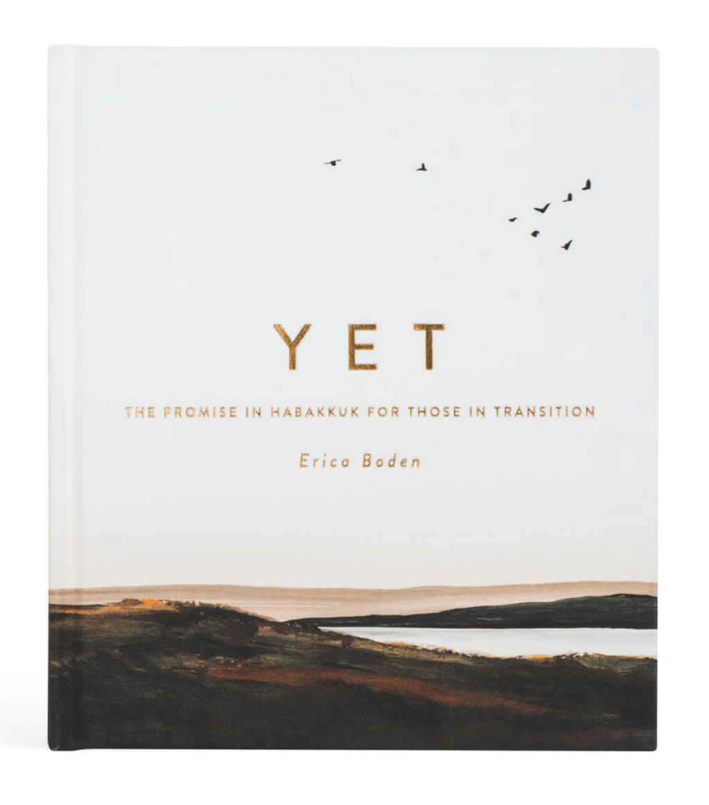 YET by Erica Boden (The Promise in Habakkuk for Those in Transition ...